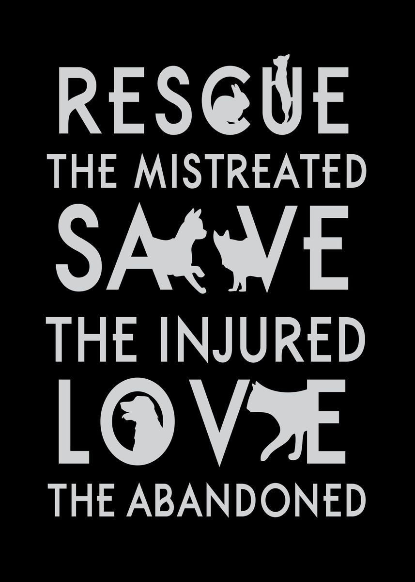 'Rescue Save Love' Poster by Overstyle Designs | Displate