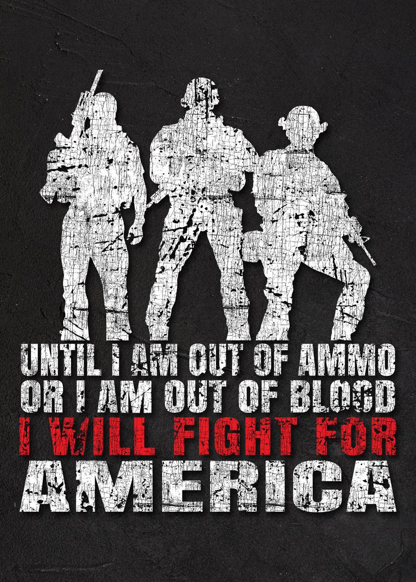 'I Will Fight For America' Poster, picture, metal print, paint by ...