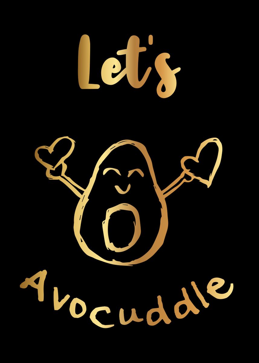 'Gold Lets Avocuddle 15' Poster by Maricris M | Displate