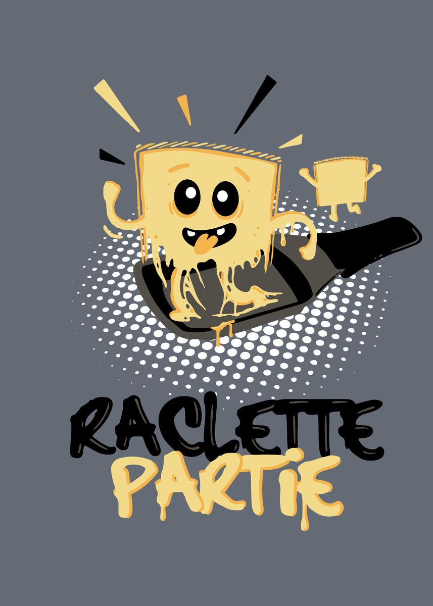 'Raclette partieMAR19' Poster, picture, metal print, paint by Valentin ...