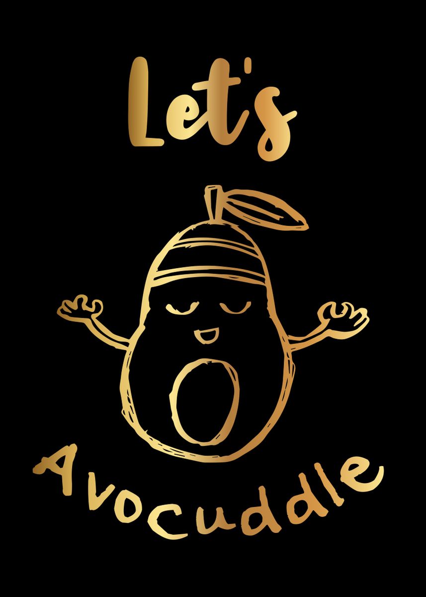 'Gold Lets Avocuddle 11' Poster by Maricris M | Displate