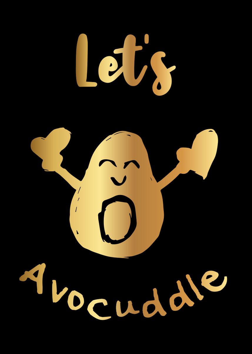 'Gold Lets Avocuddle 7' Poster by Maricris M | Displate