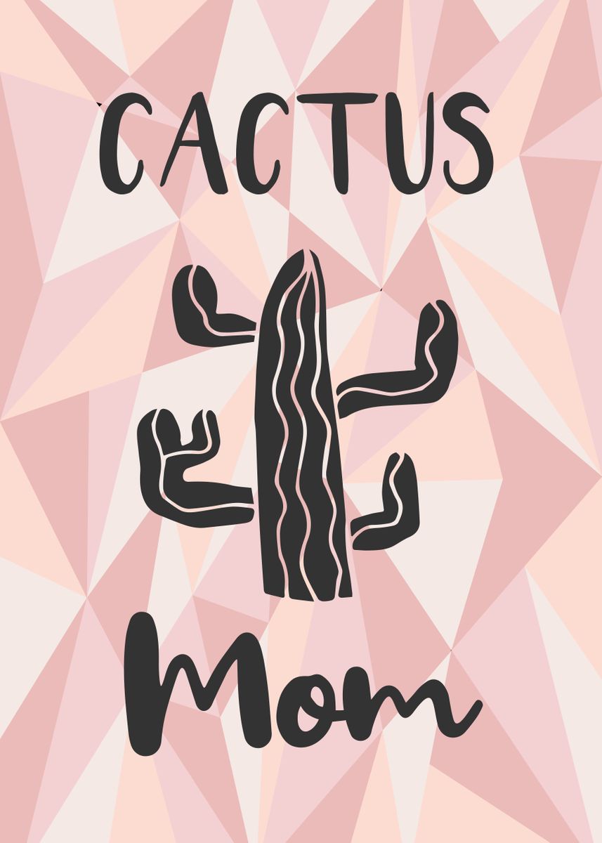 'Cactus Mom 8' Poster by Maricris M | Displate