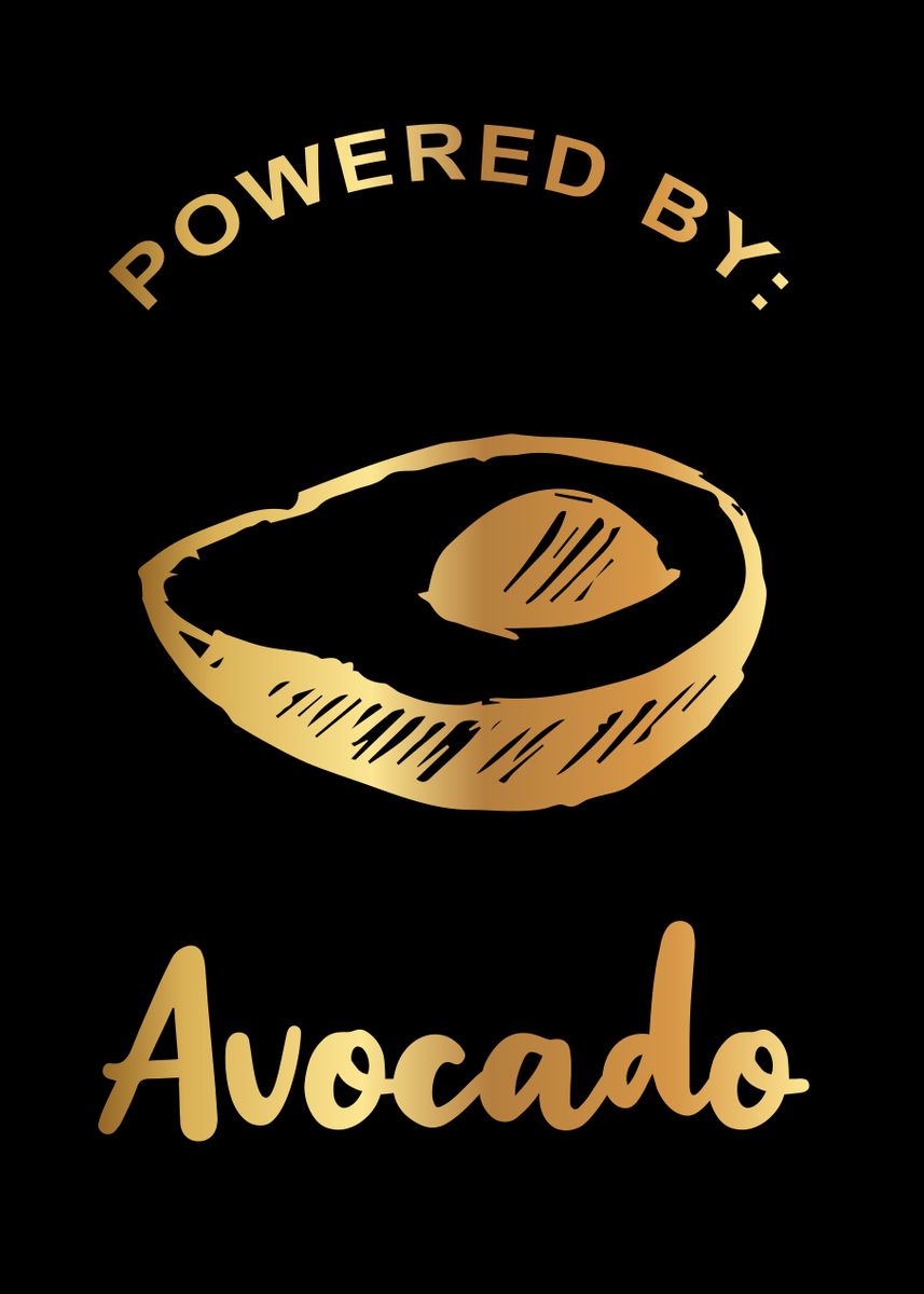 'Gold Powered By Avocado 14' Poster, picture, metal print, paint by ...