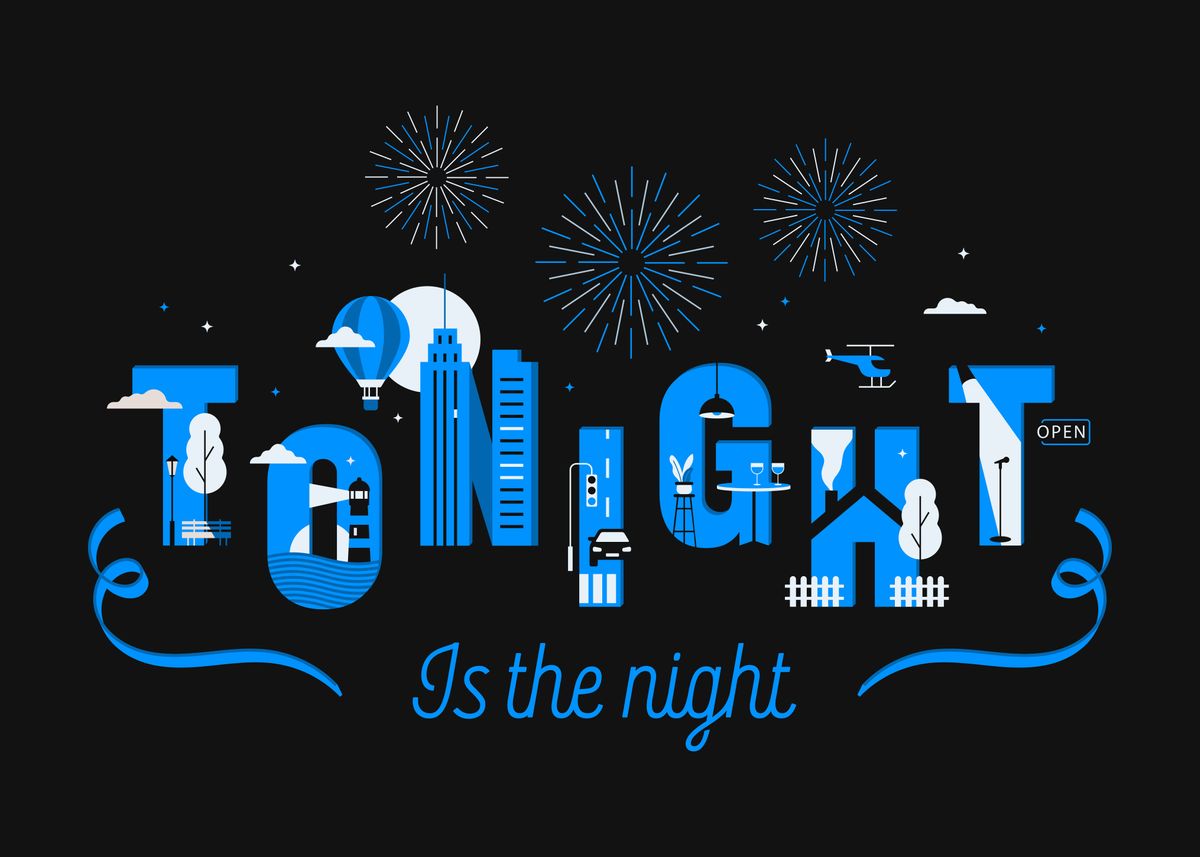 'Tonight is the Night' Poster by Collide Designs | Displate