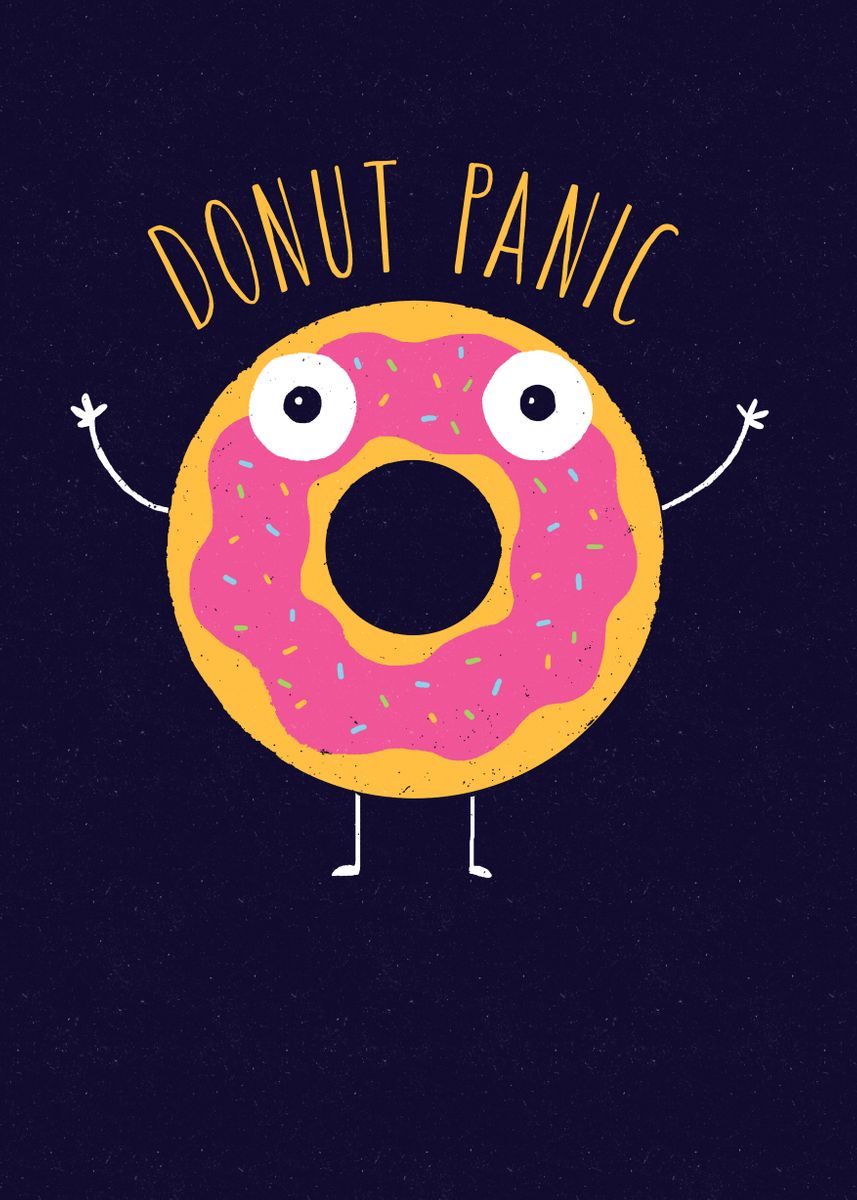 'Donut Panic' Poster, picture, metal print, paint by DinoMike Design ...