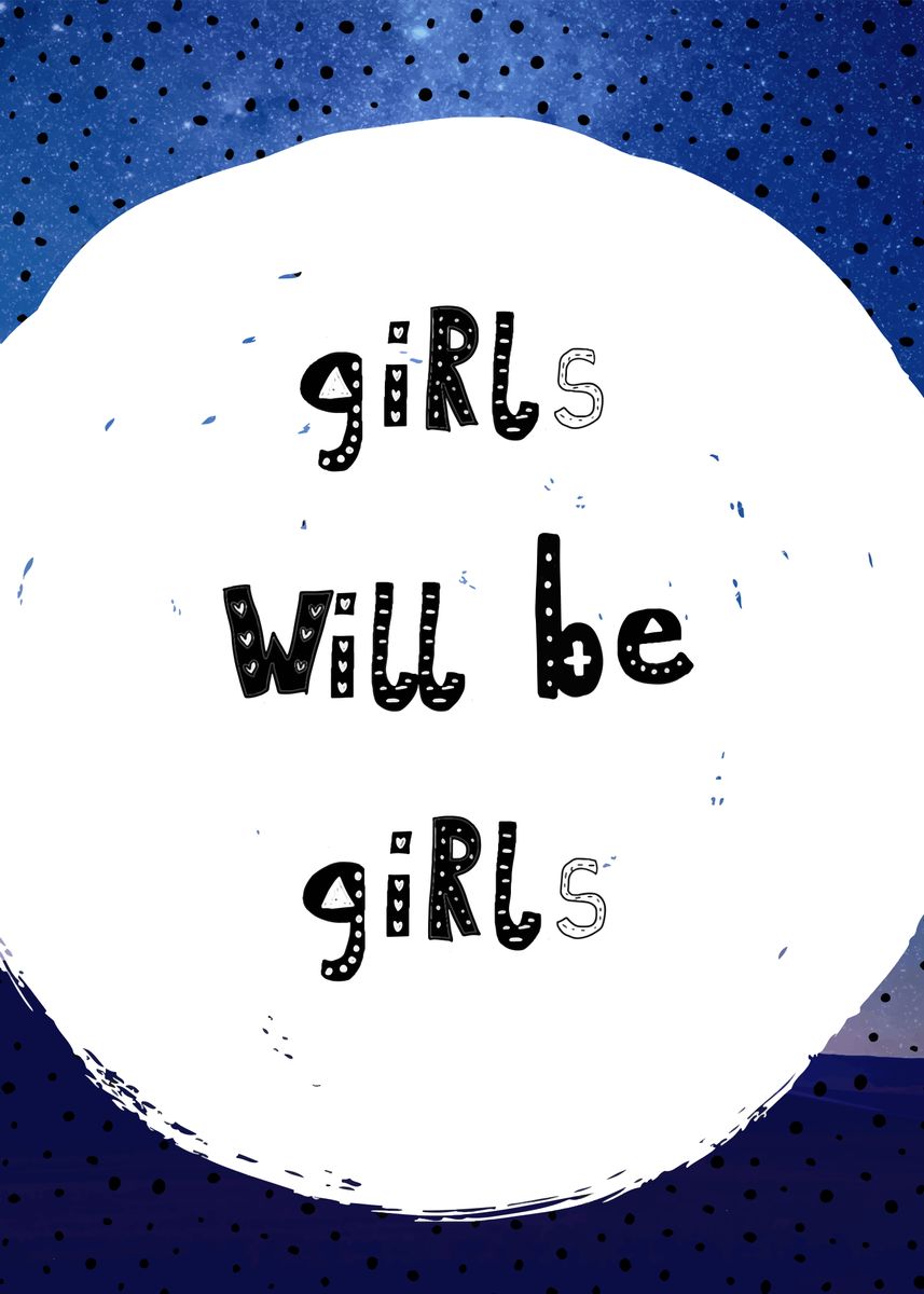 'girls will be girls' Poster by Izabela Szafran Frankowska | Displate
