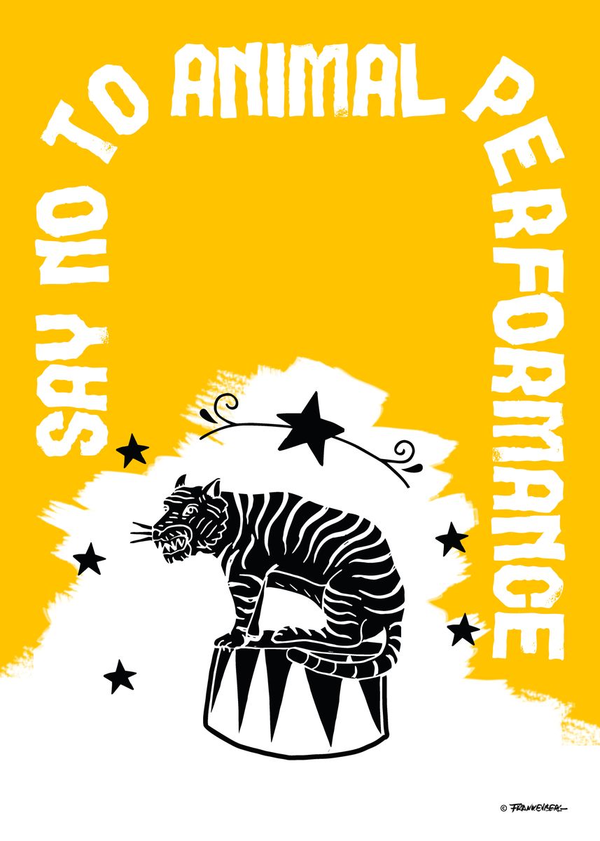 'Say NO Circus' Poster, picture, metal print, paint by Ralph ...