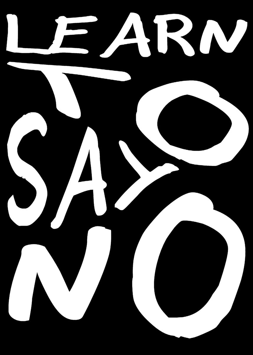 'Learn To Say No' Poster by Tracey HarringtonSimpson | Displate