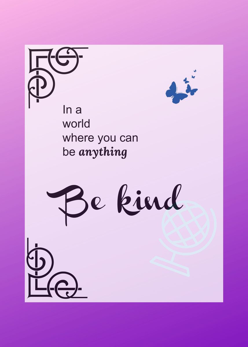 'Be Kind' Poster by Felinda Gomonit | Displate