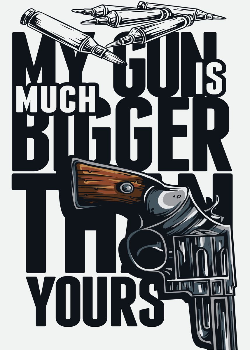 'My Gun' Poster by Chris Simmons | Displate