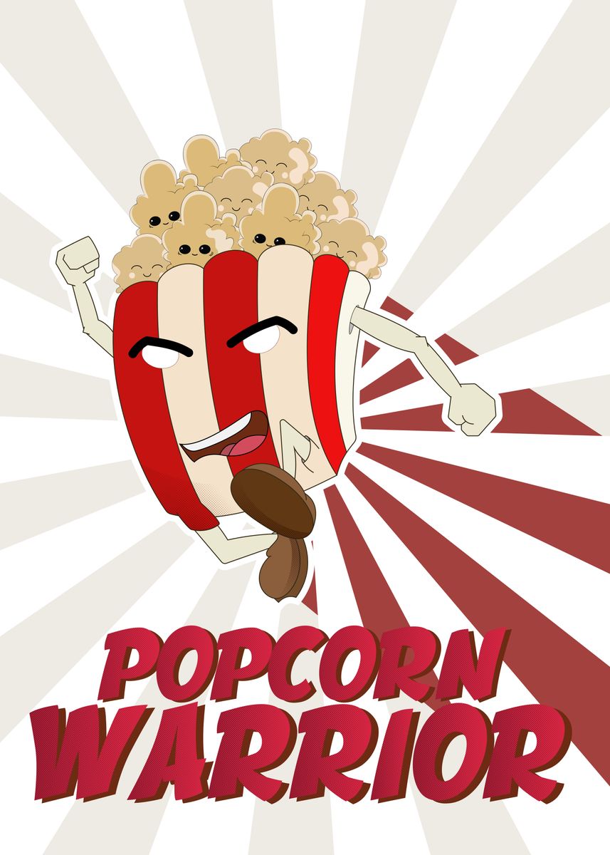 'Popcorn warrior' Poster by Ngoc Pham | Displate