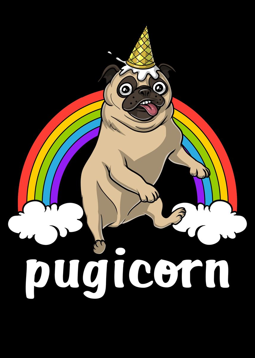 'Pugicorn Pug Dog Unicorn' Poster, picture, metal print, paint by ...