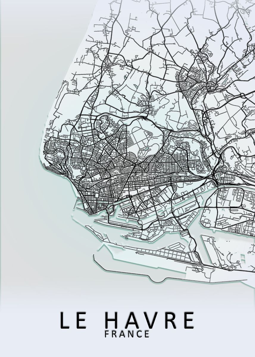 'Le Havre France City Map' Poster, picture, metal print, paint by City ...