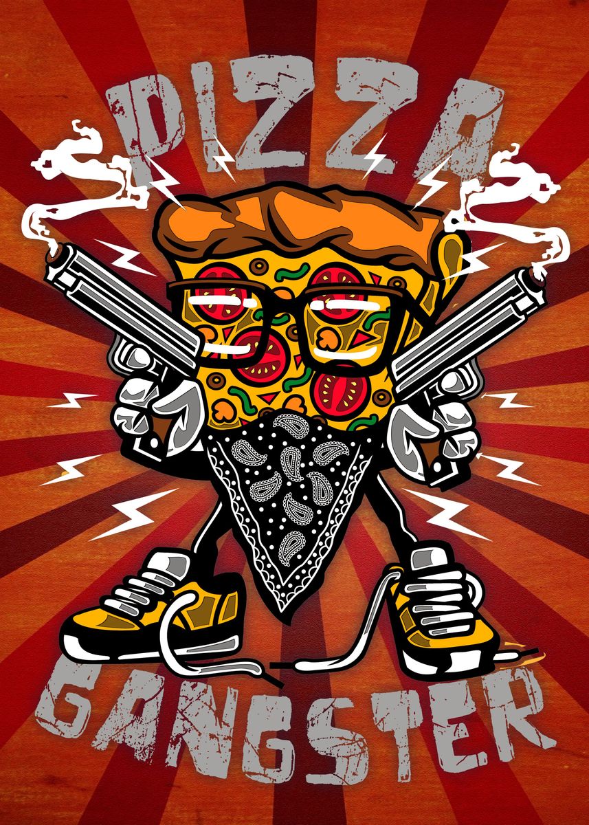 'Pizza Gangster ' Poster, picture, metal print, paint by М Damyanov ...
