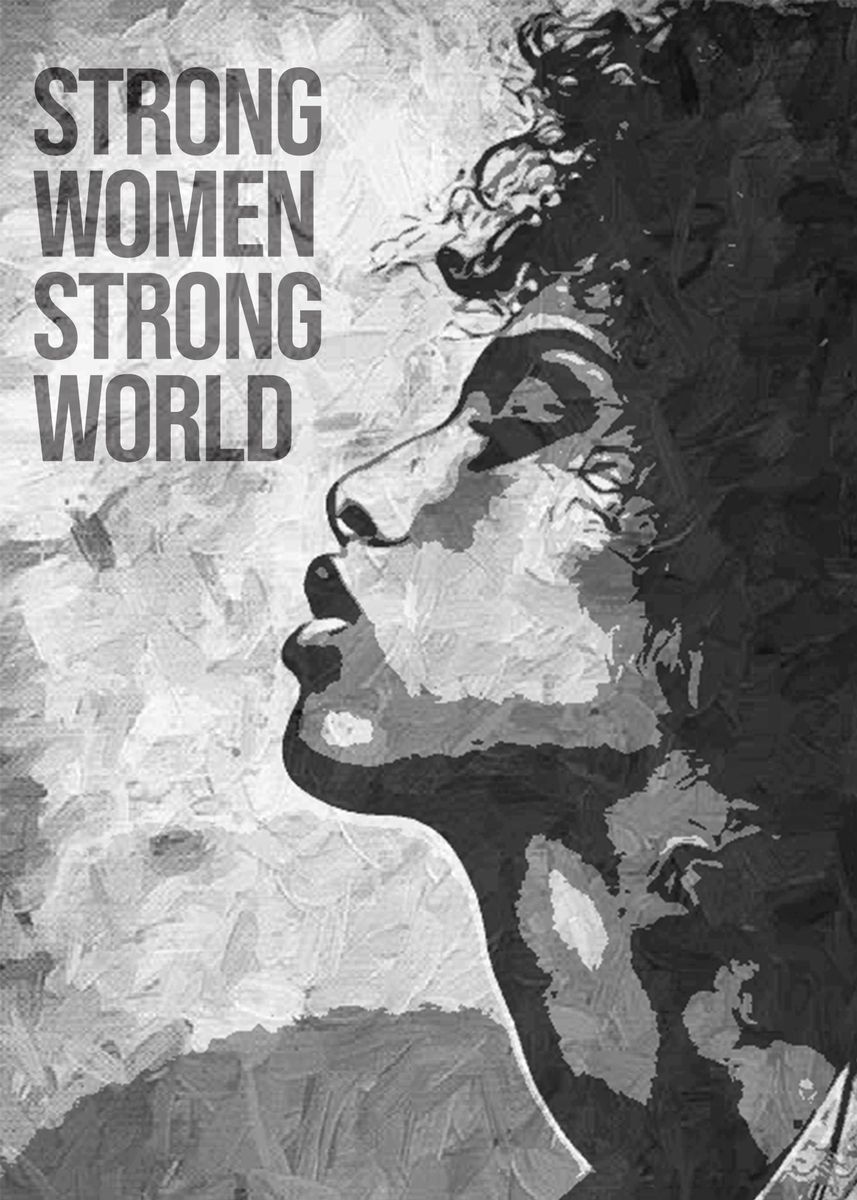 'Strong Woman Strong World' Poster, picture, metal print, paint by ...