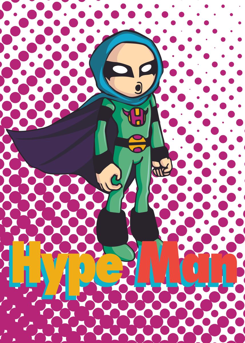 'Hype Man' Poster by Javier Trevizo | Displate