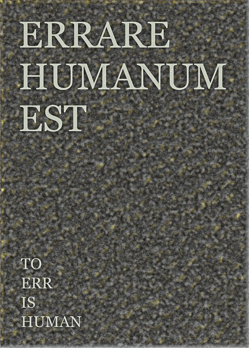 'To Err Is Human' Poster, picture, metal print, paint by Creatify ...