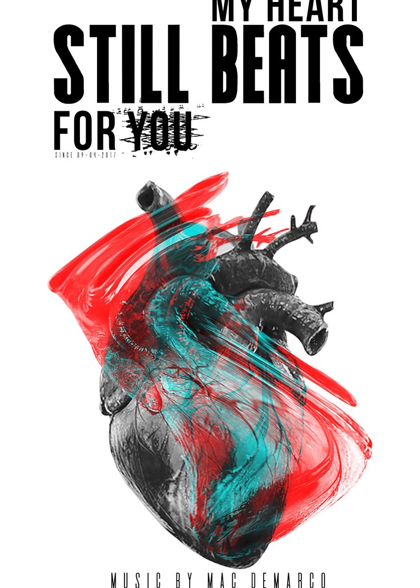 'My Heart Still Beats' Poster, picture, metal print, paint by ...