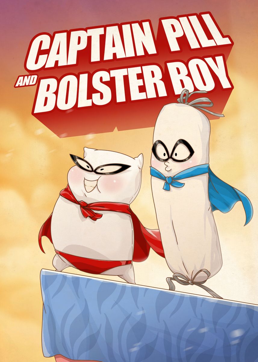'Capt Pill and Bolster Boy' Poster by Iwan Gunawan | Displate