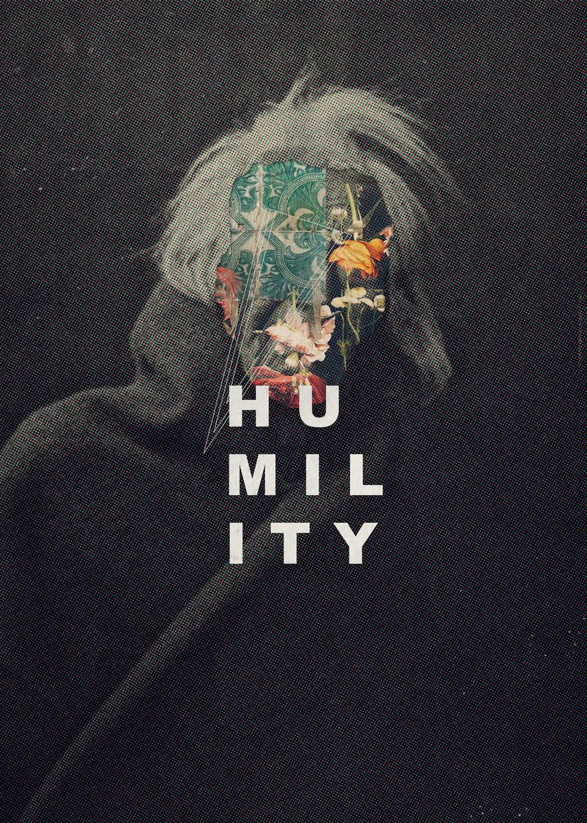 'Humility' Poster by Frank Moth | Displate