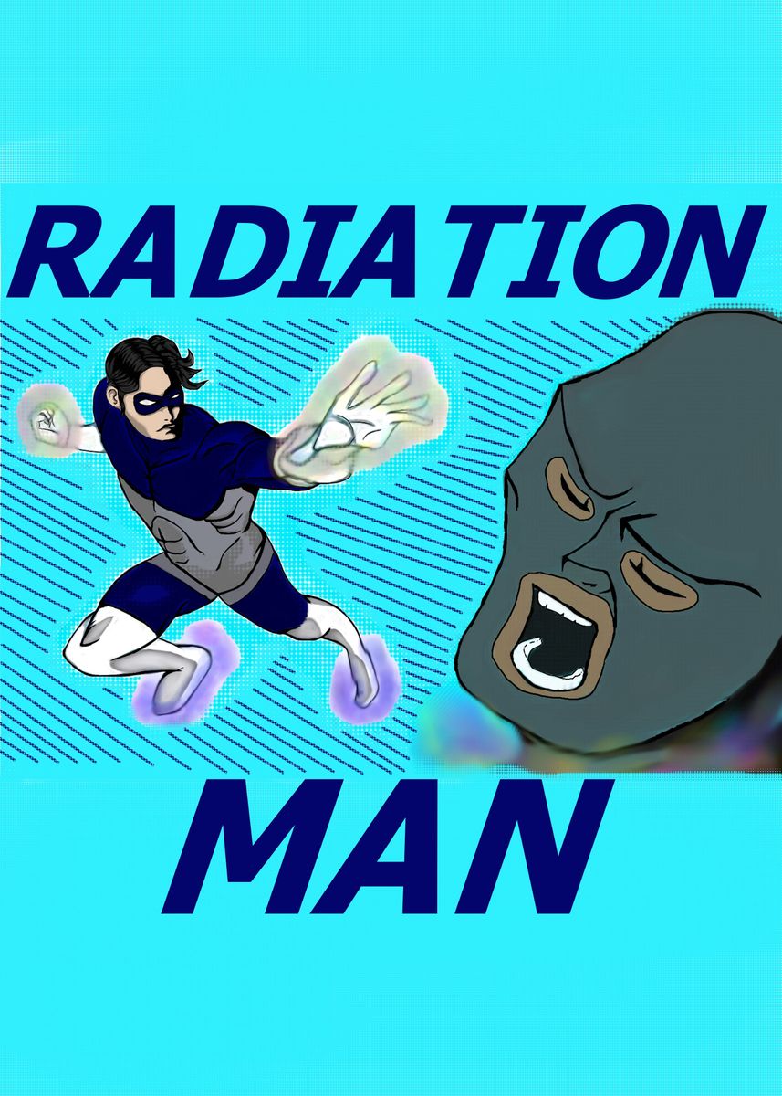 'Radiation Man' Poster by Ron Lloyd Delos Santos | Displate