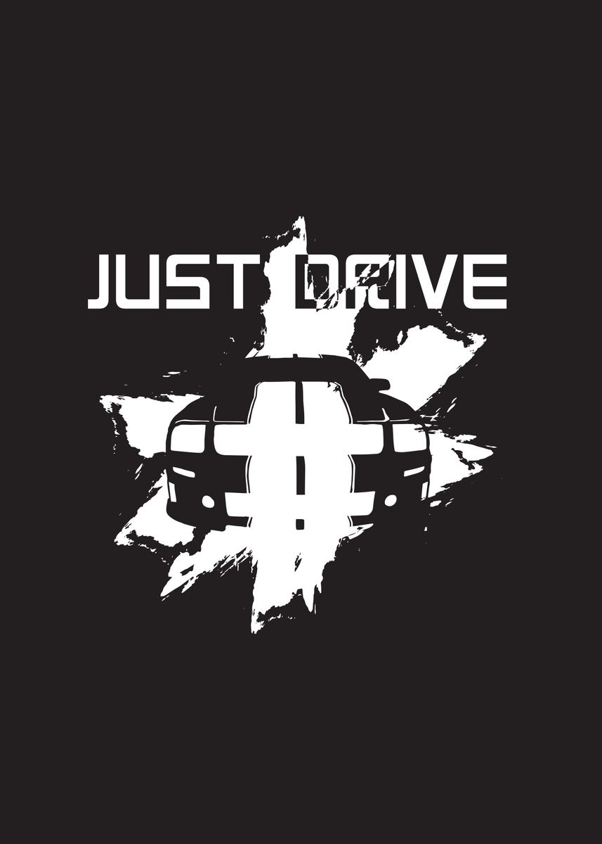 'Just Drive' Poster, picture, metal print, paint by Daniel Gunshon ...