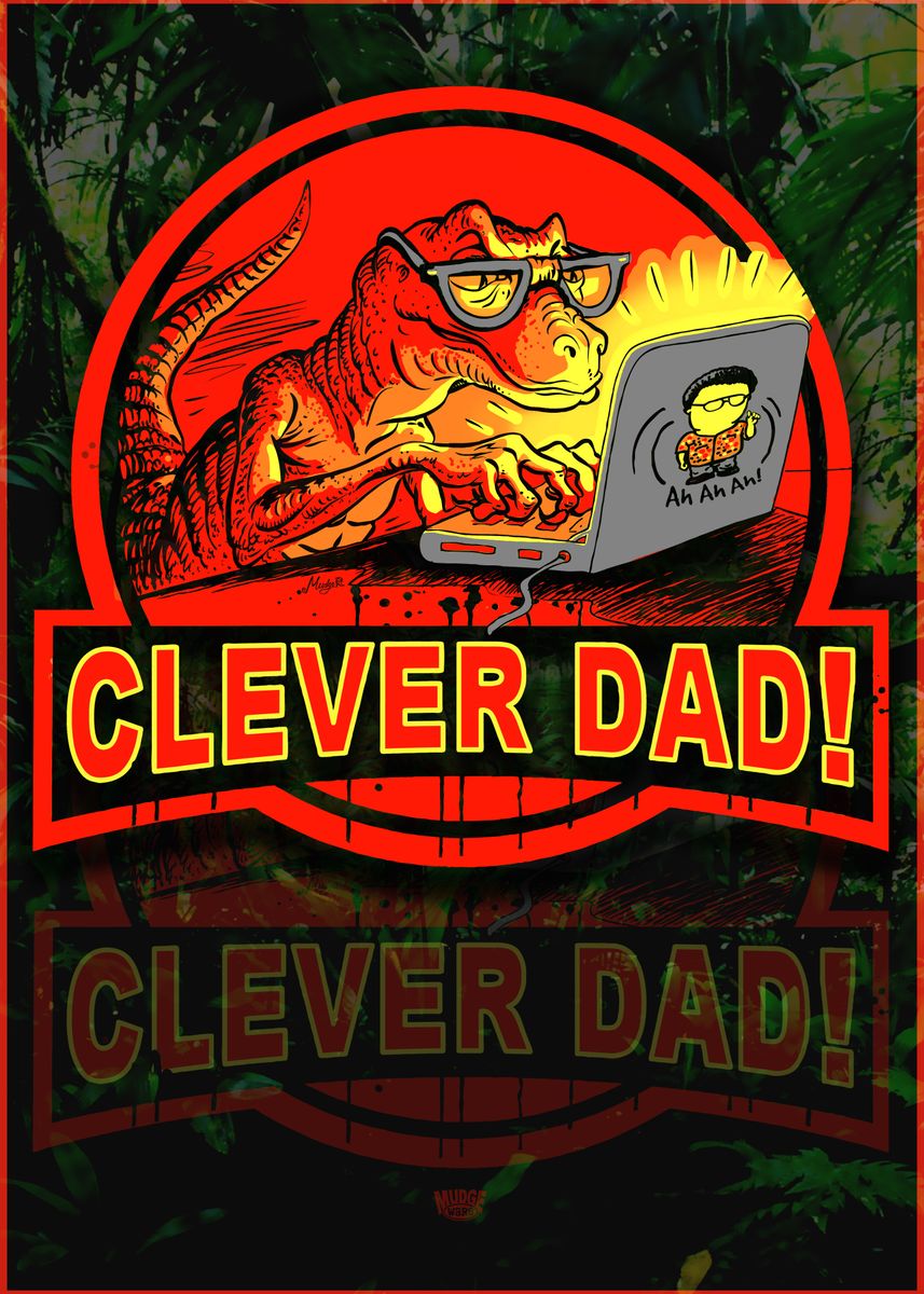 'Clever Raptor Dad' Poster, picture, metal print, paint by Mudge ...