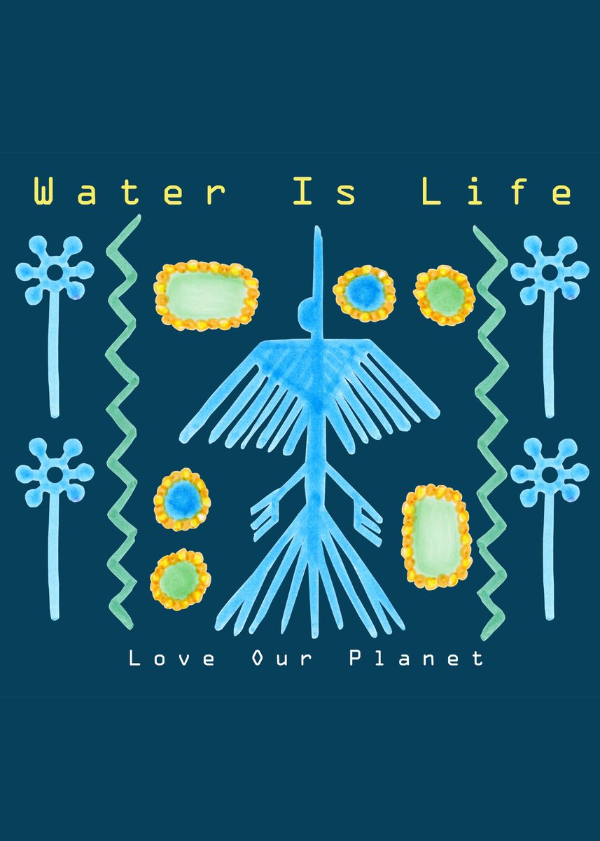 'Water Is Life Vertical' Poster, picture, metal print, paint by Tina ...