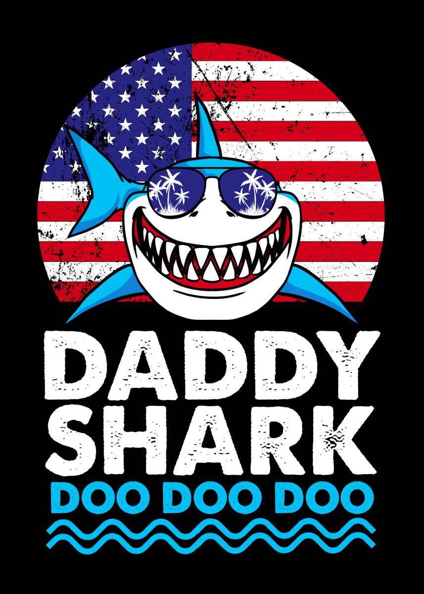 'Daddy Shark Doo Doo Doo ' Poster, picture, metal print, paint by ...