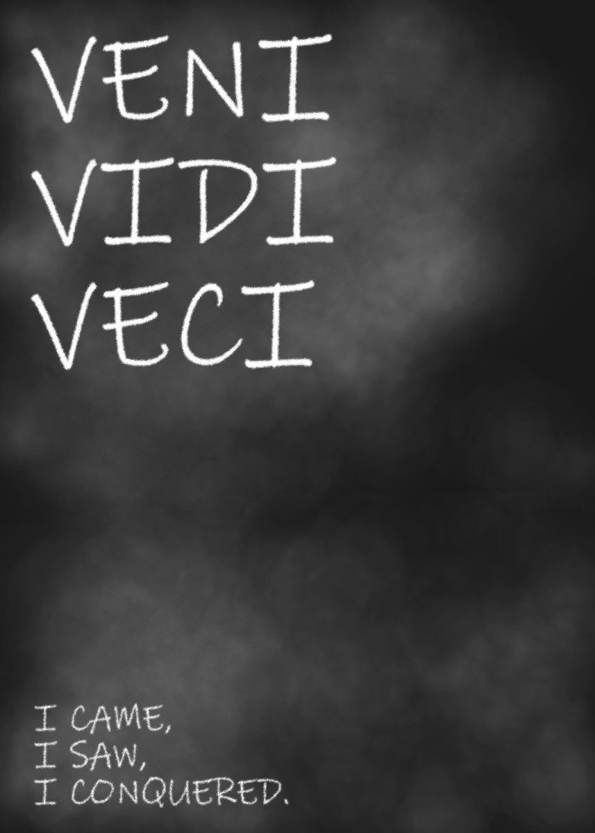 'I Came I Saw I Conquered' Poster, picture, metal print, paint by Josh ...