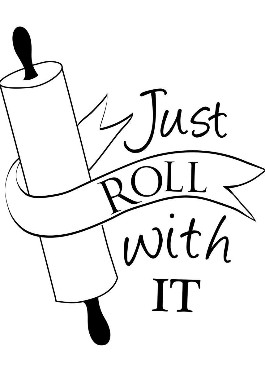 'Just Roll With It' Poster by crbn design | Displate