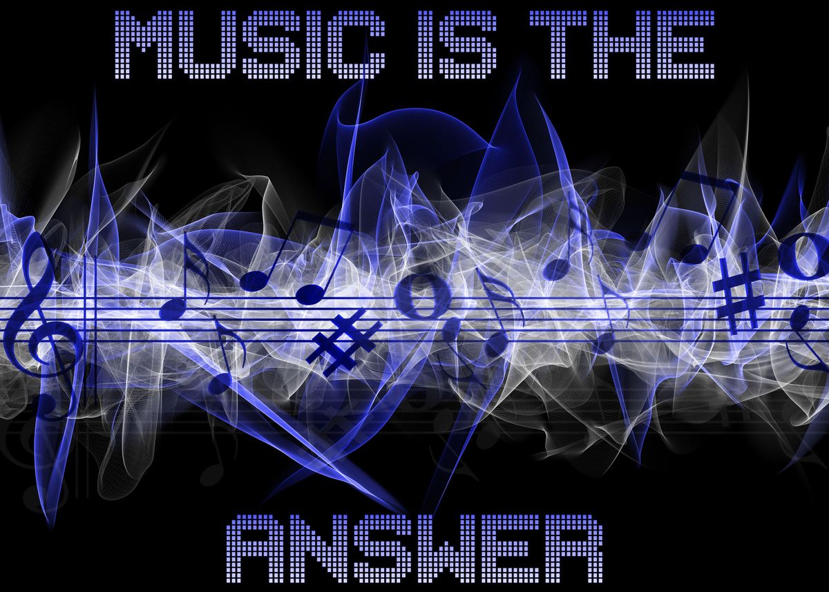 'music is the answer' Poster by Andreas Schär | Displate