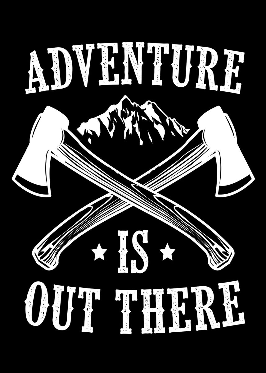 'Adventure is Out there' Poster, picture, metal print, paint by Beone ...