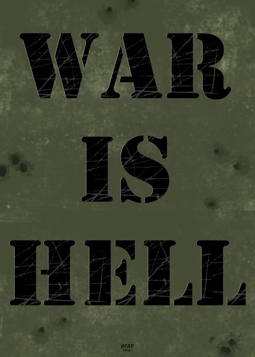 'War is Hell ' Poster, picture, metal print, paint by Scar Design ...
