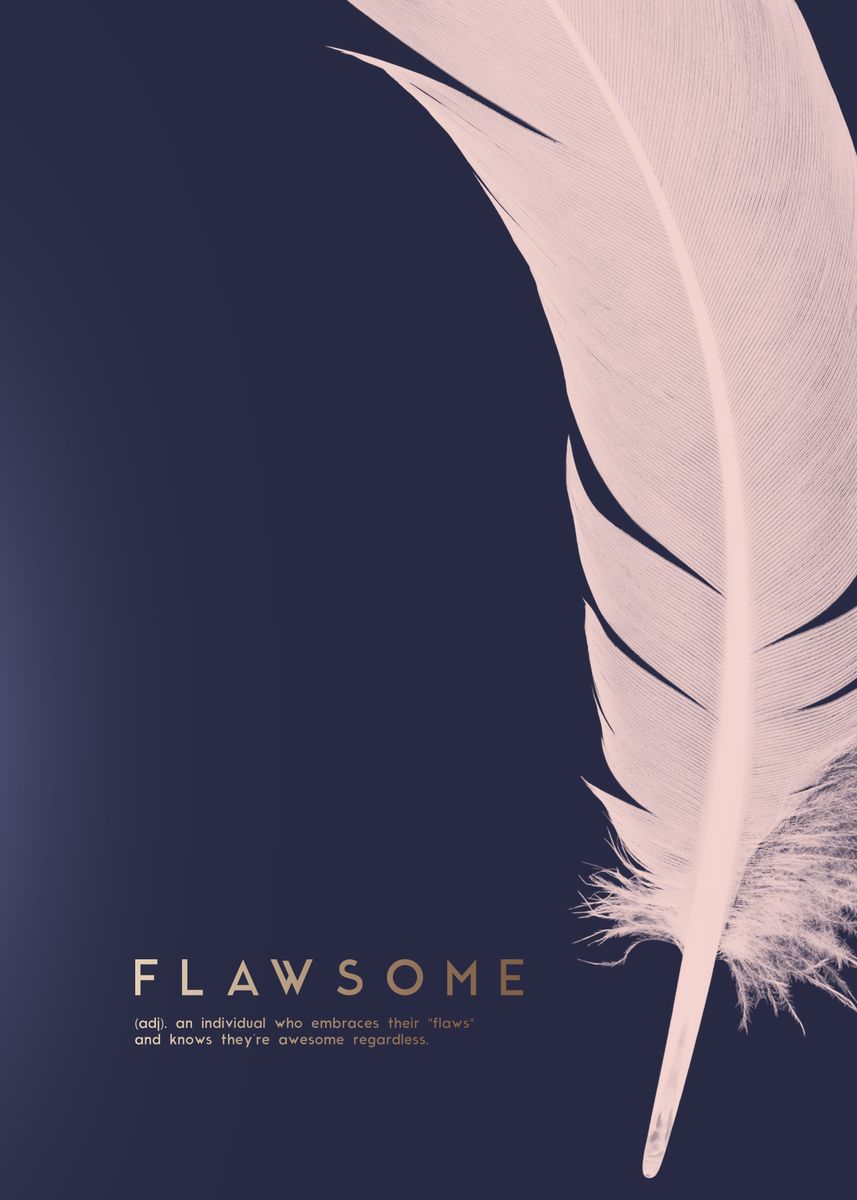 'FLAWSOME' Poster, picture, metal print, paint by Daniel Due | Displate