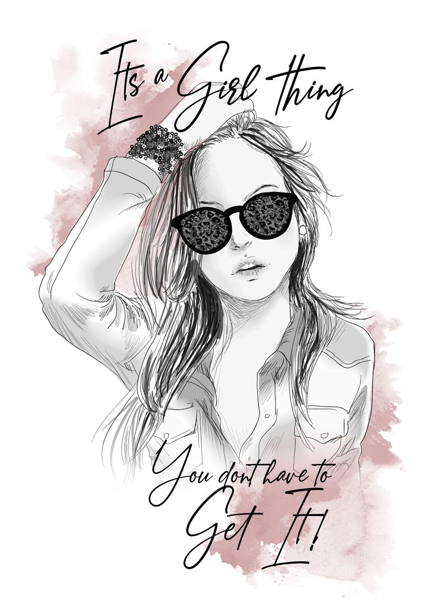 'Its a Girl Thing' Poster, picture, metal print, paint by sudevi sen ...