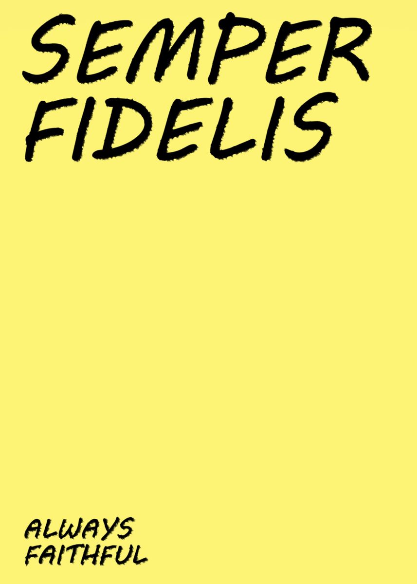 'Always Faithful' Poster, picture, metal print, paint by Creatify ...