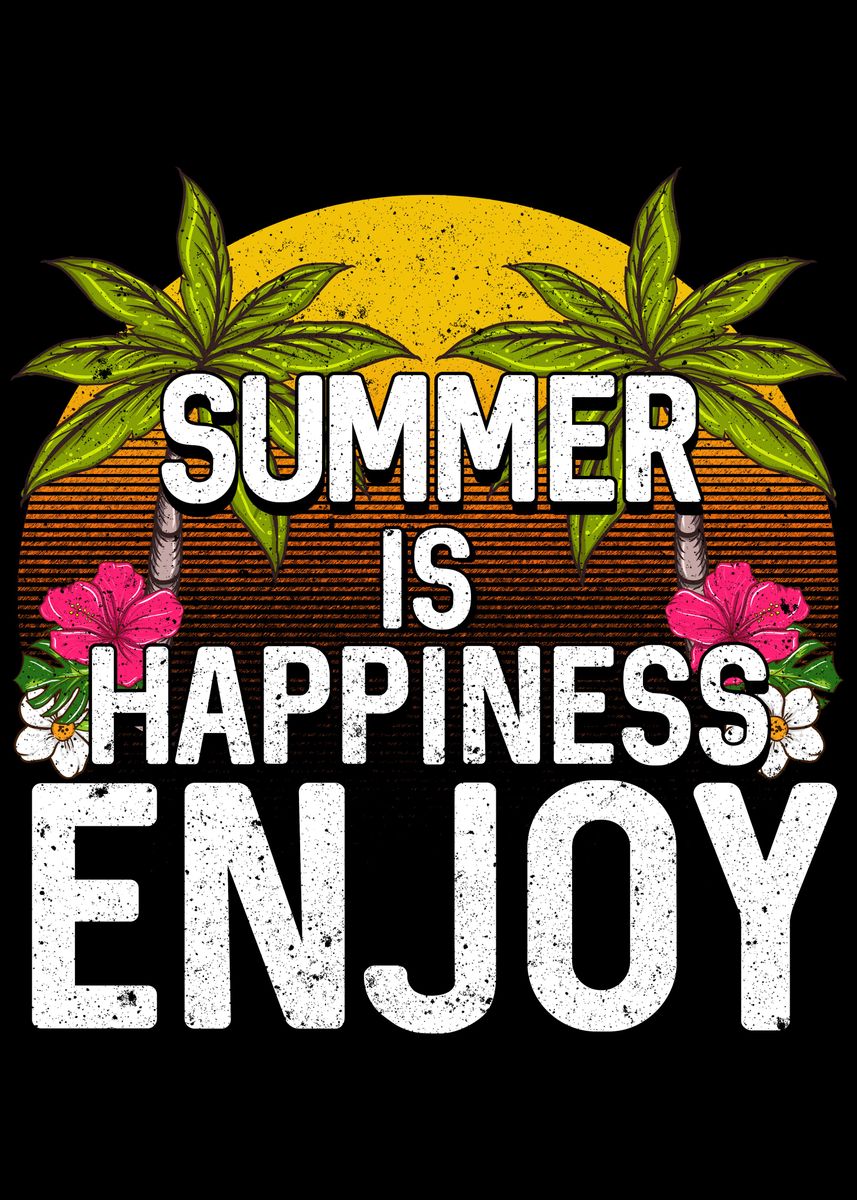 'Enjoy the Summer ' Poster by Wonderful Dream Picture | Displate