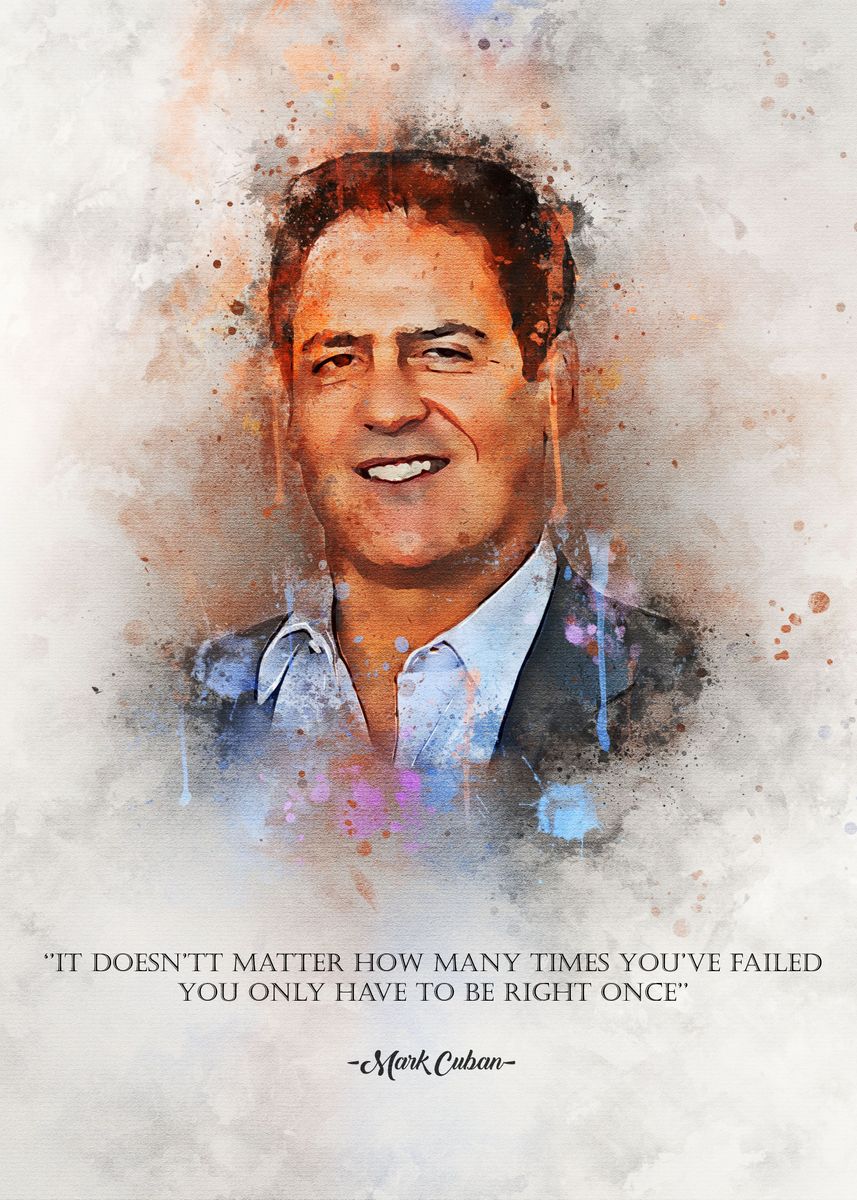 'Mark Cuban is an American ' Poster, picture, metal print, paint by ...