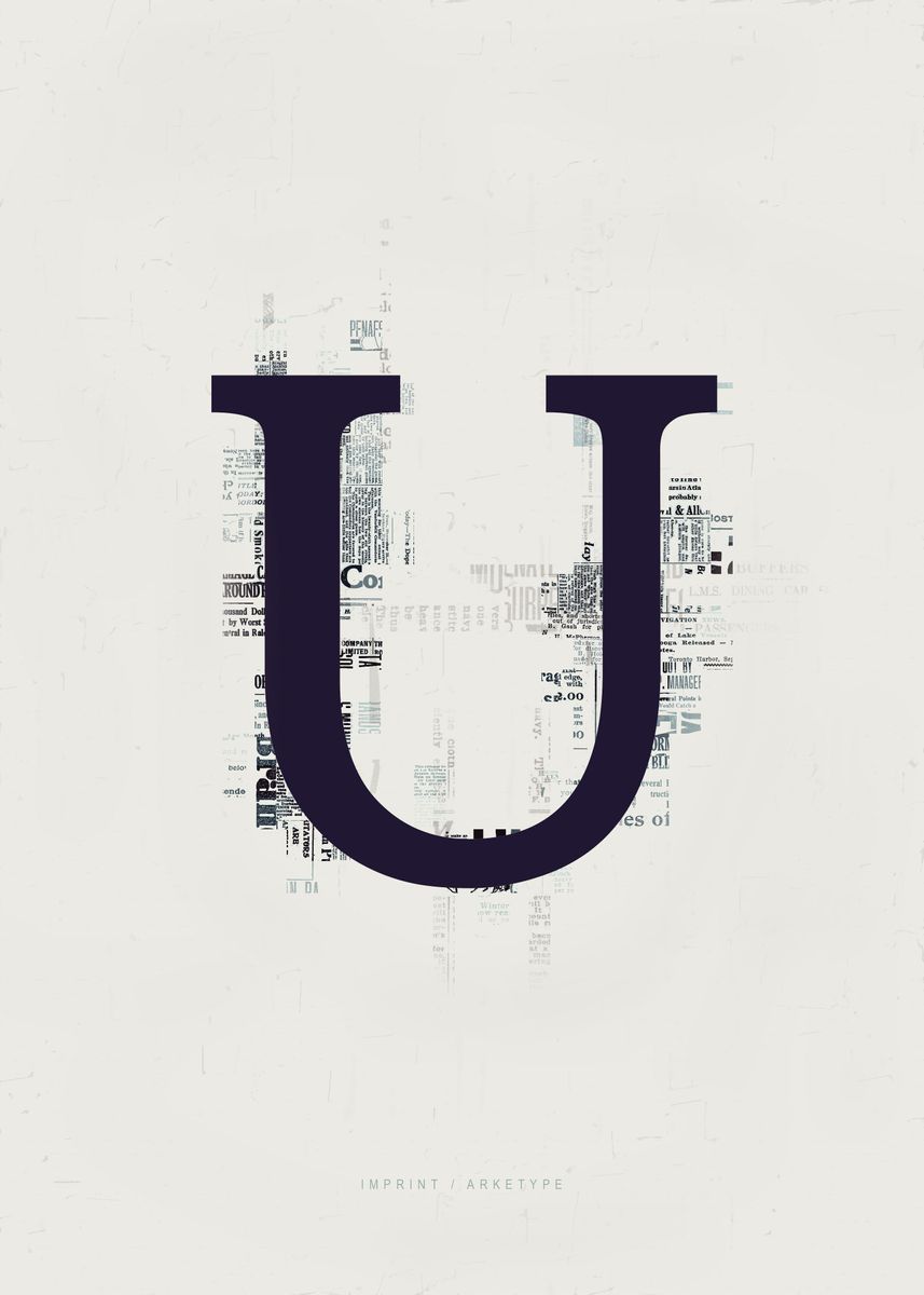 'Imprint Letter U' Poster, picture, metal print, paint by A R K E T Y P ...