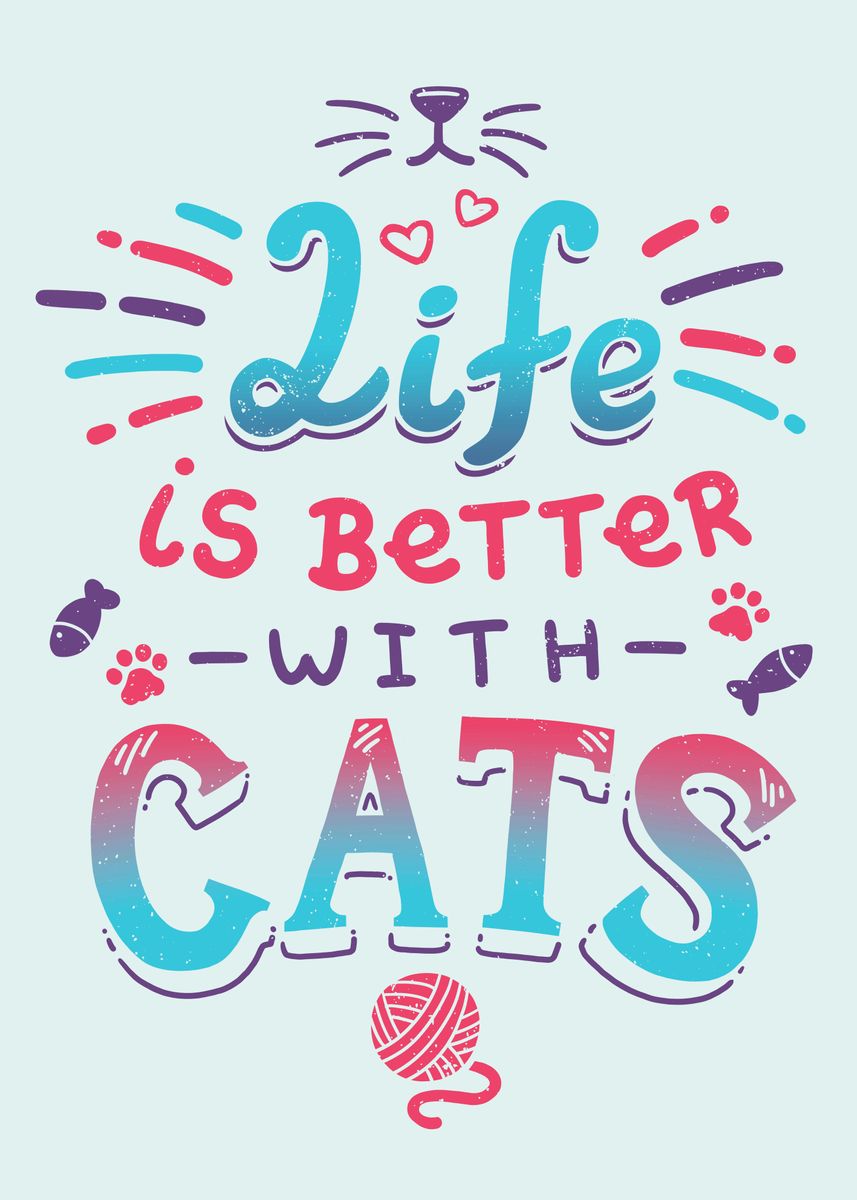 'Cats Life Cute Kitten Love' Poster, picture, metal print, paint by ...