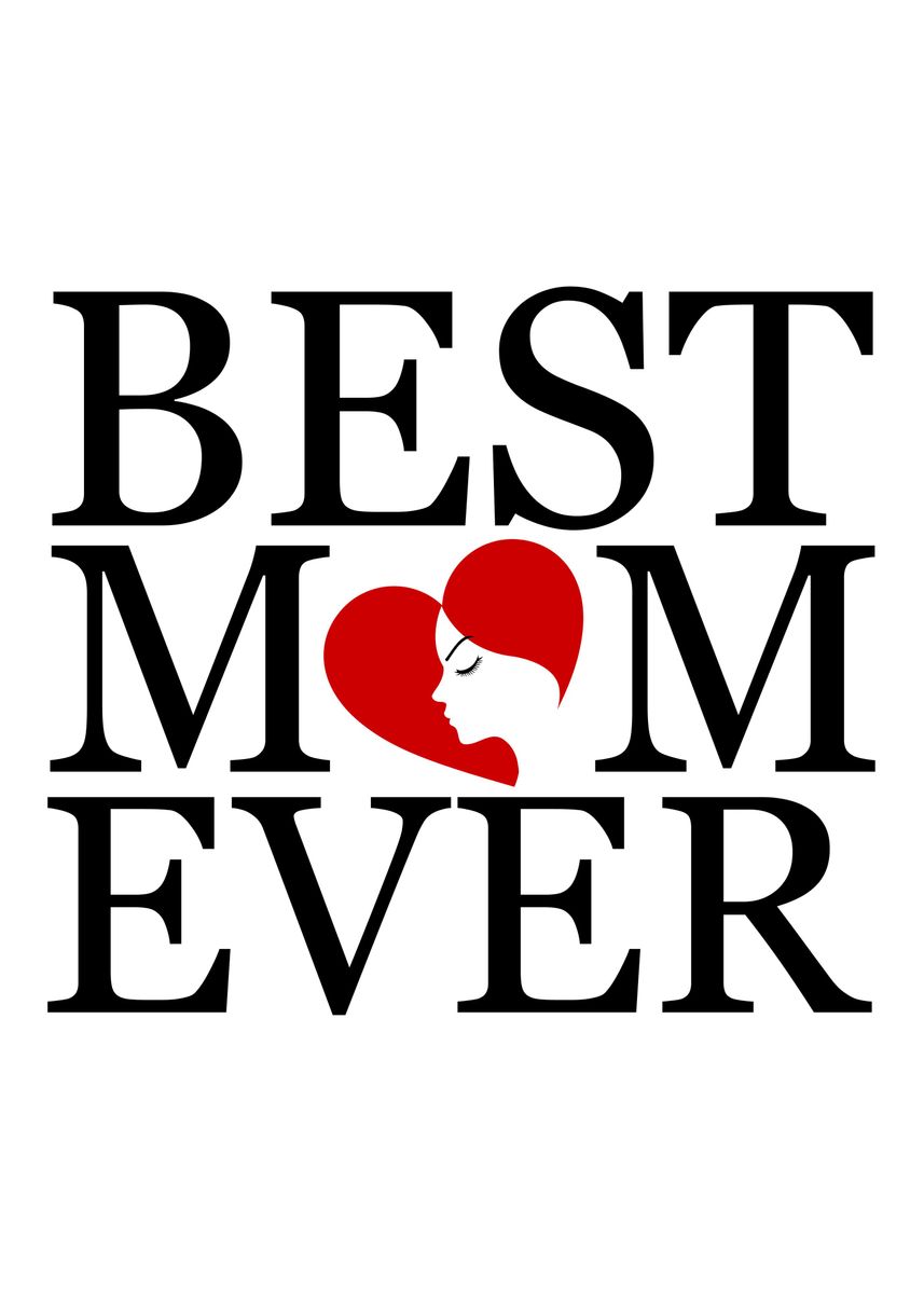 'Best mom ever' Poster by Shawlin I | Displate
