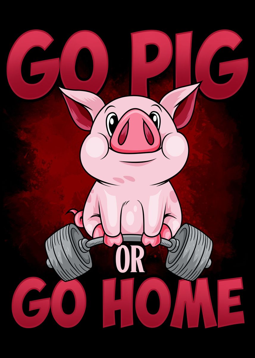 'Go Pig' Poster, picture, metal print, paint by Wonderful Dream Picture ...