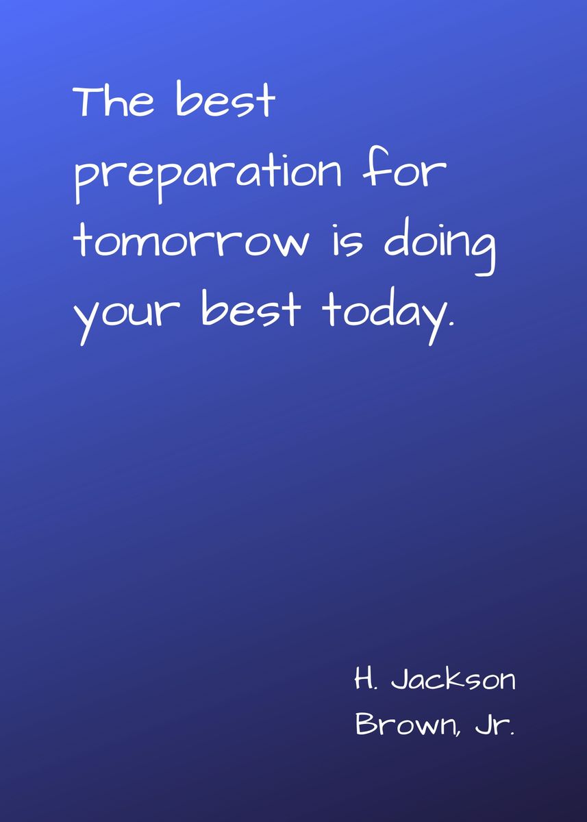 'Preparation Quote' Poster by Vedran M | Displate