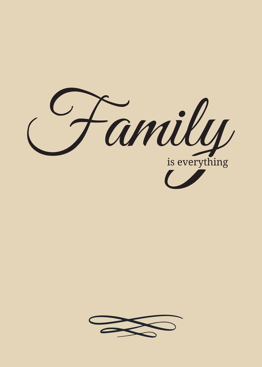 'Family is everything' Poster by Marek Dubienski | Displate