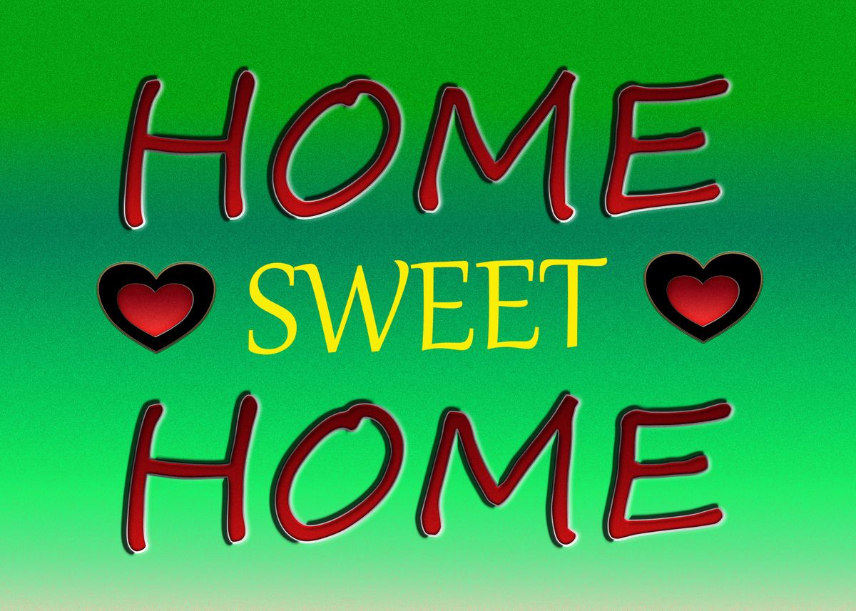 ' Cute Home Sweet Home' Poster by john daly | Displate