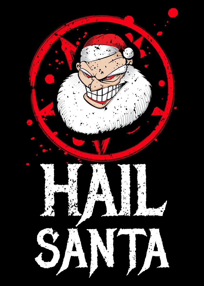 'Hail Santa' Poster, picture, metal print, paint by Anziehend | Displate