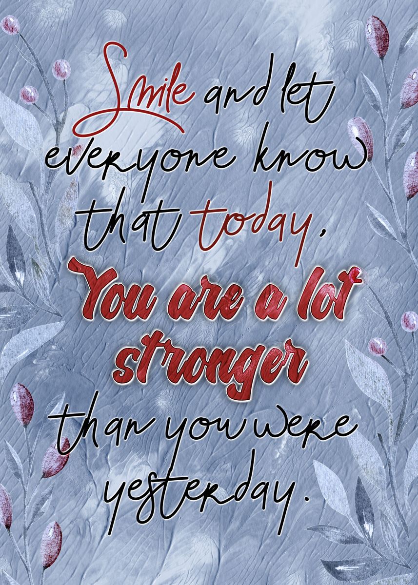 'You are stronger' Poster, picture, metal print, paint by Yves ...