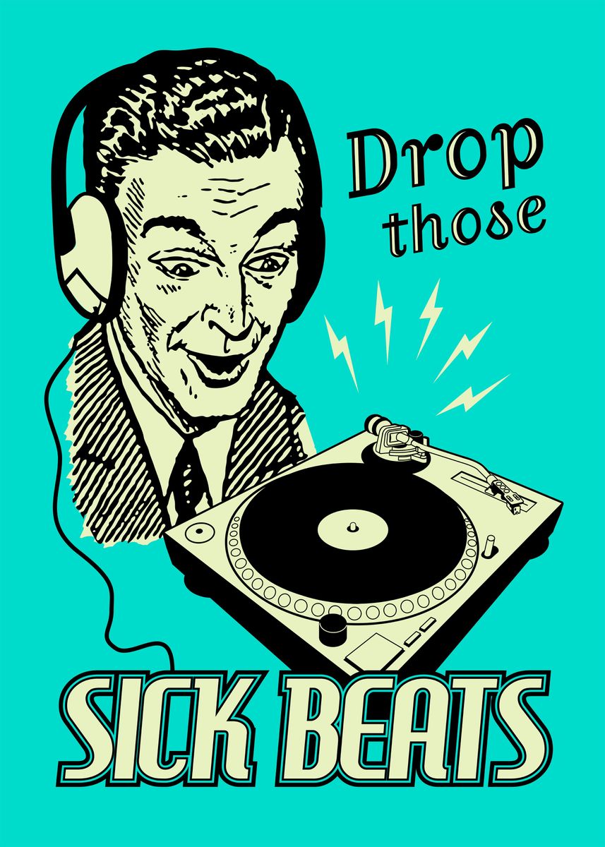 'Sick Beats' Poster, picture, metal print, paint by Dale Broman | Displate